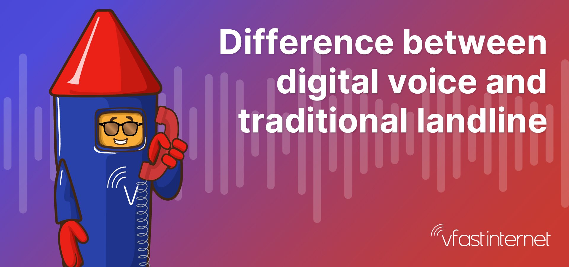Difference between digital voice and traditional landlines.